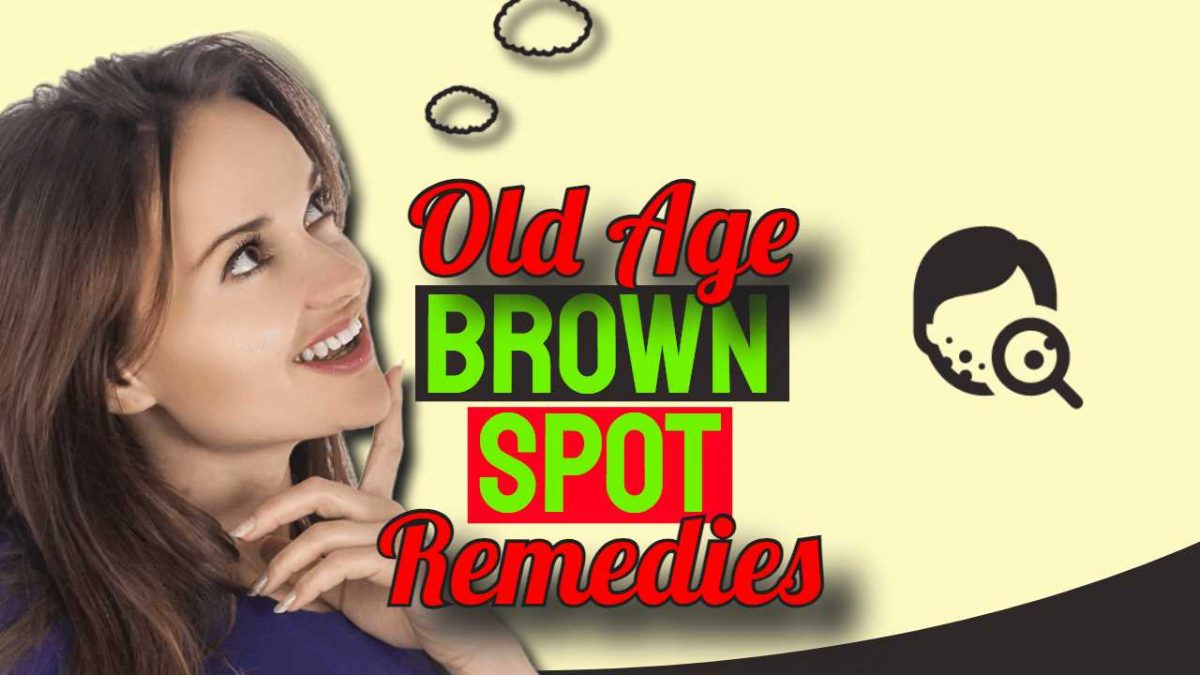 Old Age Brown Spots - Natural Skin Care Solutions